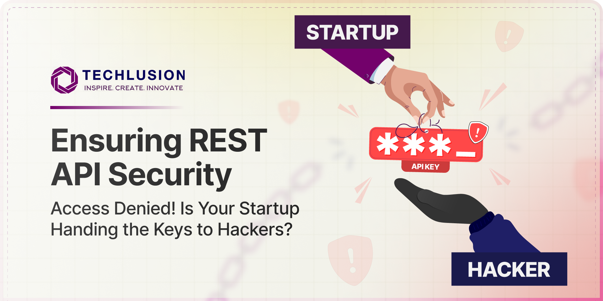 Access Denied : Is Your Startup Vulnerable to Hackers
