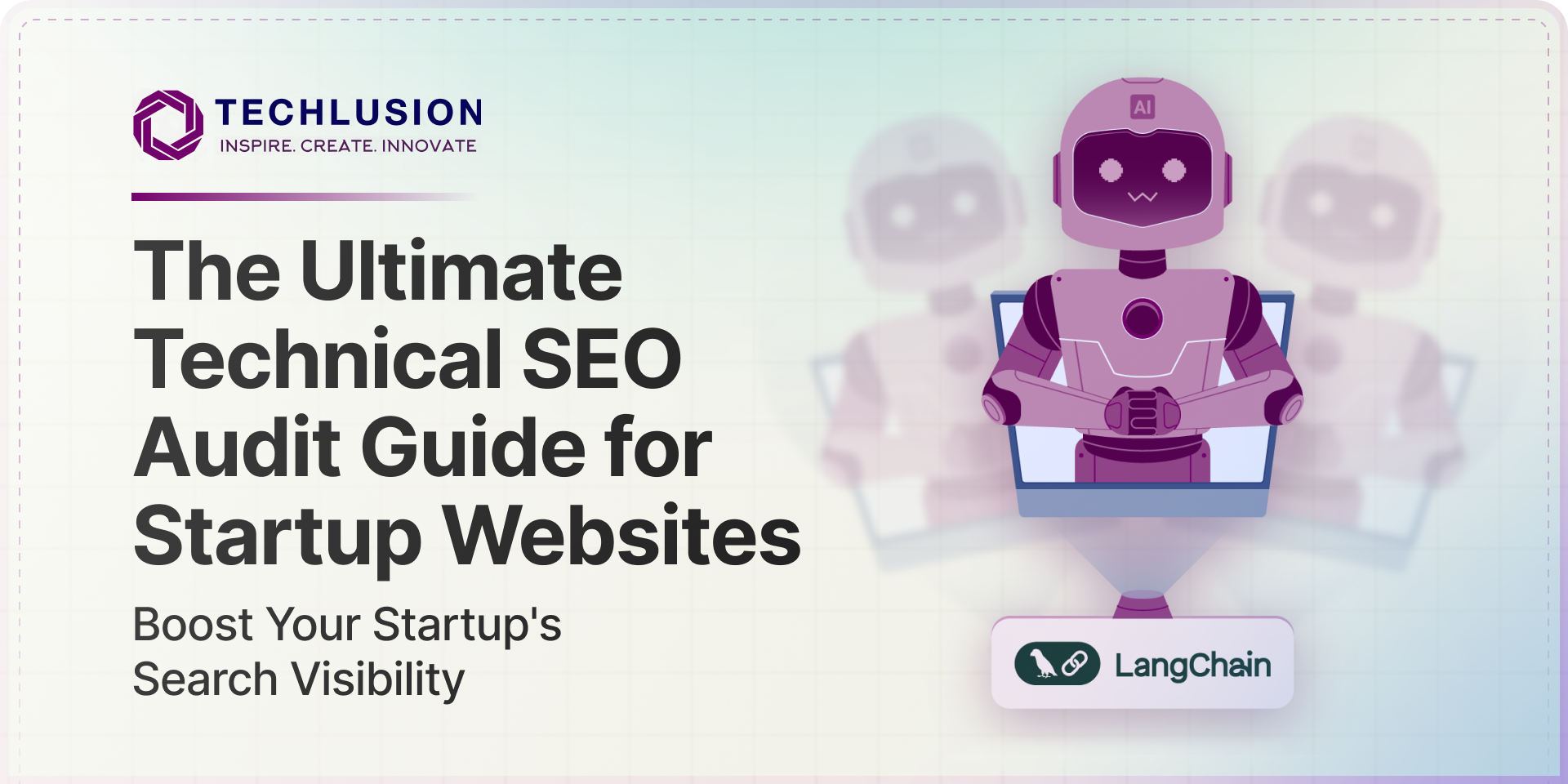 LangChain for Creating AI Agents : Techlusion’s Beginner’s Guide