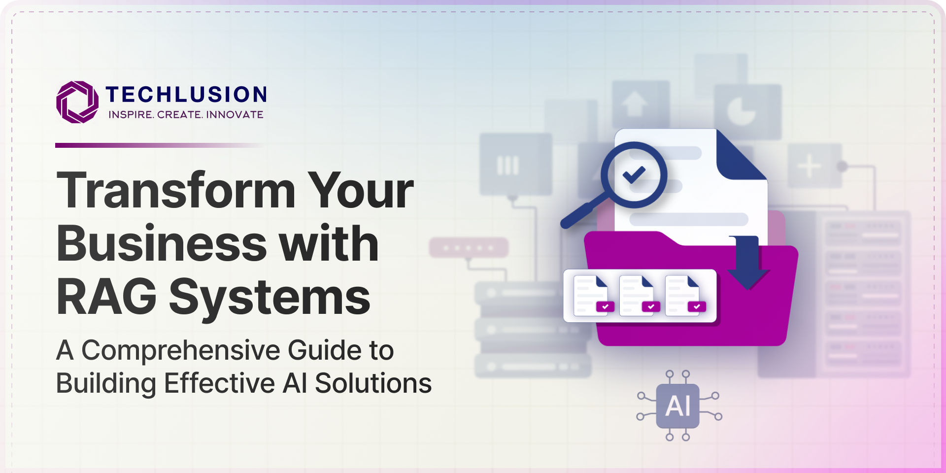 RAG systems Building, Effective guide by Techlusion