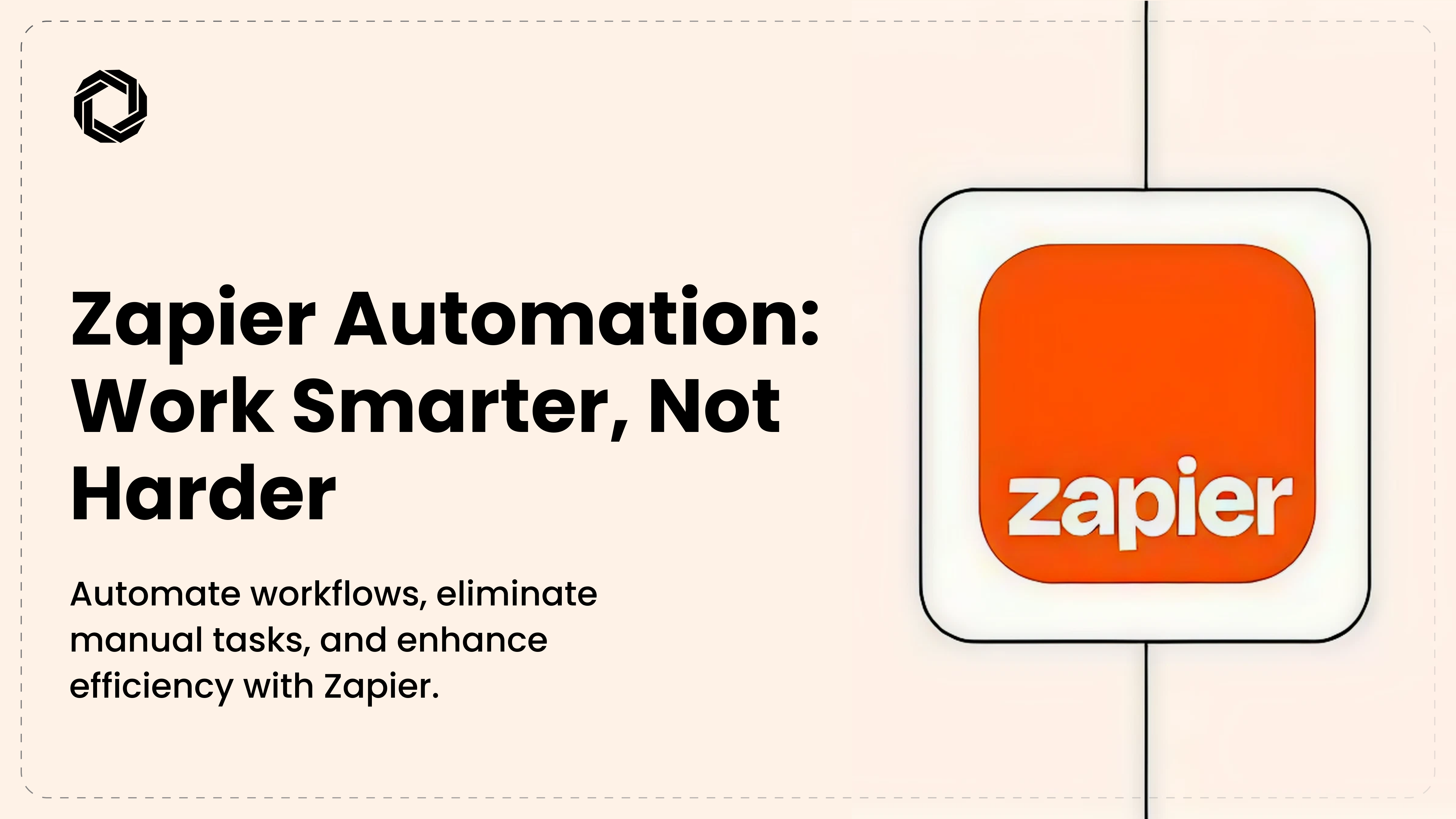 Zapier Automation: How to Automate Your Workflow Like a Pro