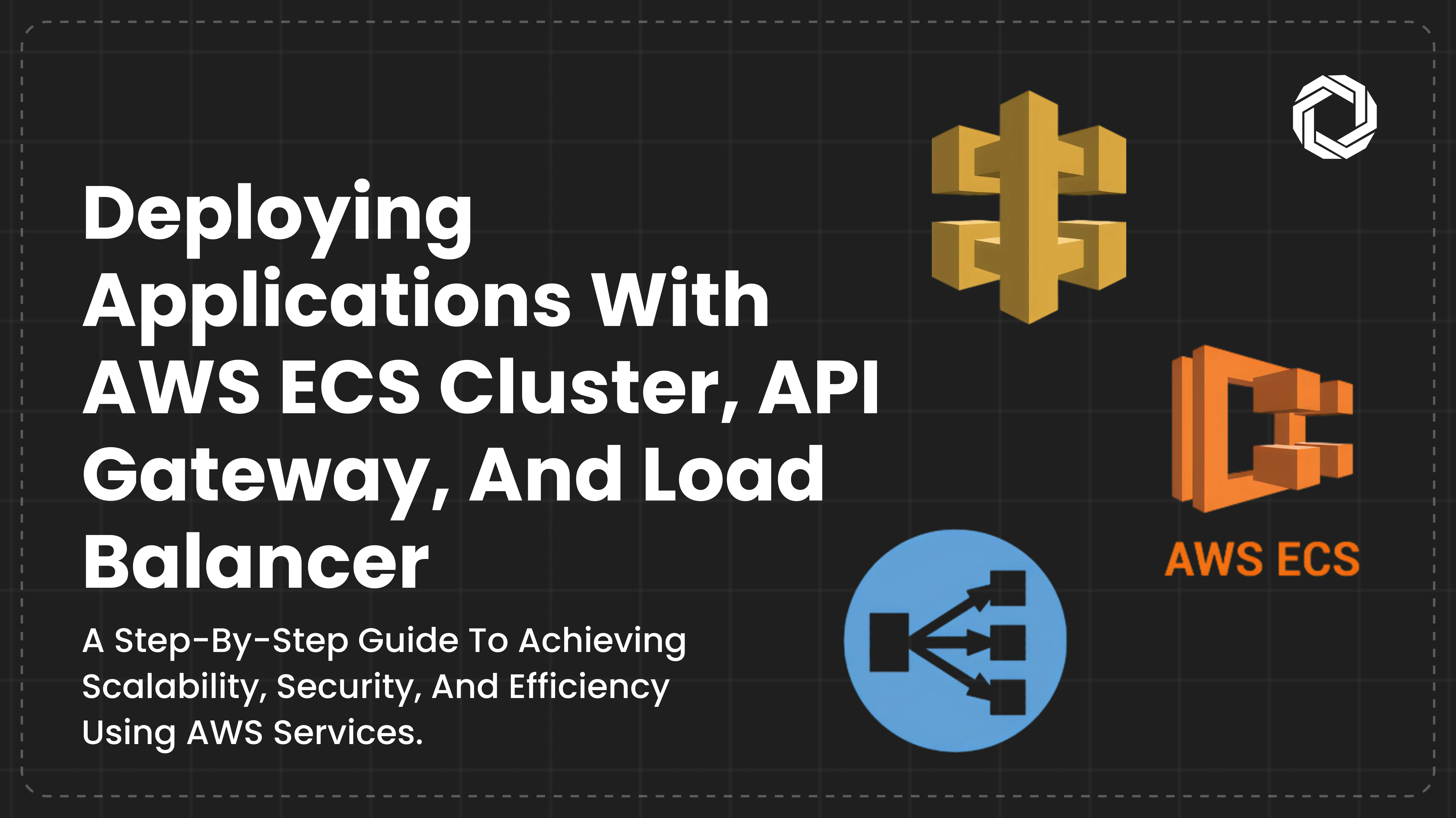 Deploying Applications With Aws Ecs Cluster And Load Balancer