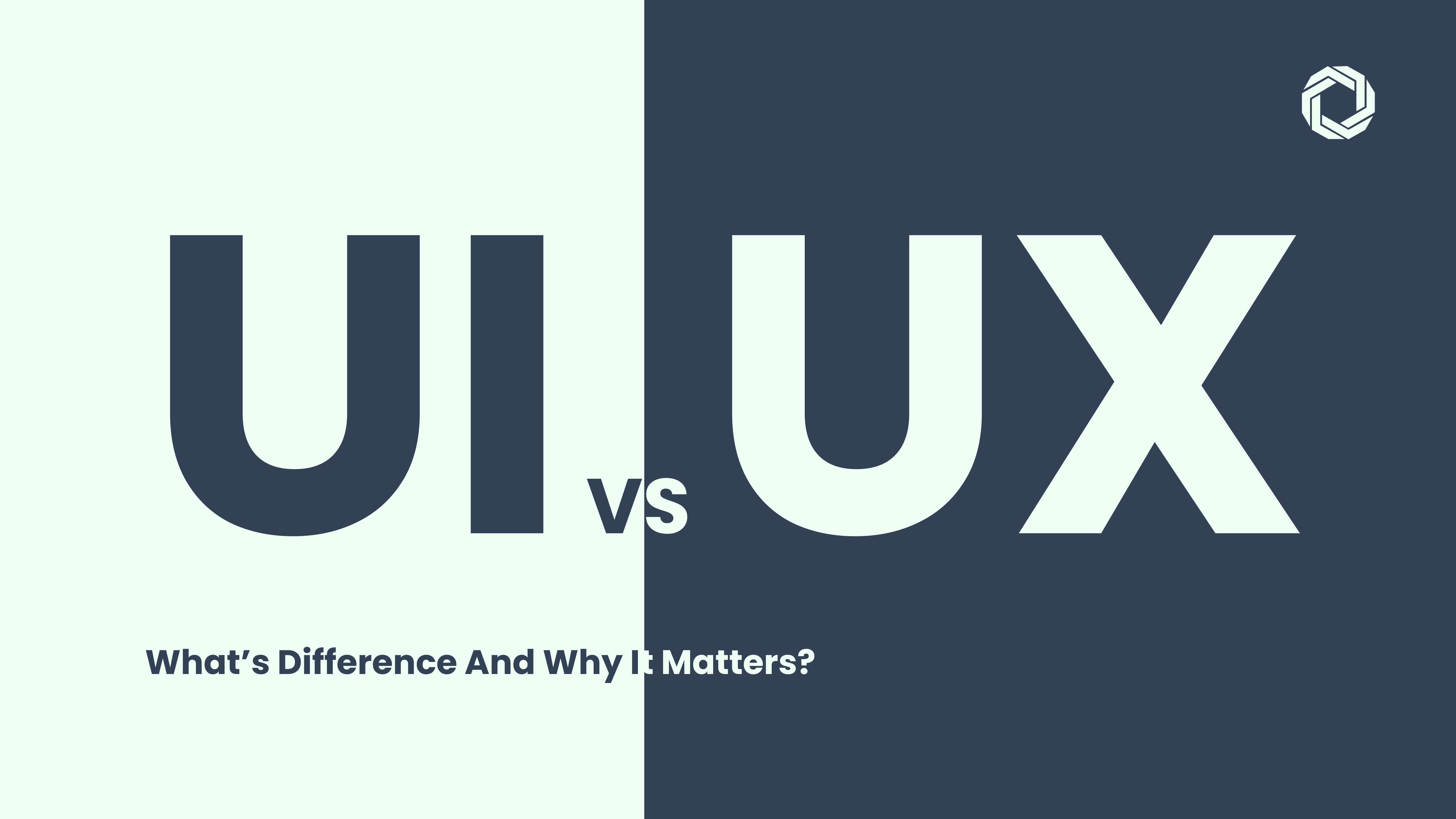 UI Design vs UX: What's Difference and Why It Matters?