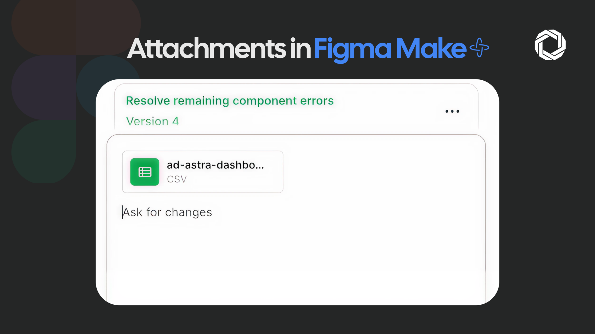 Figma Make Gets Smarter: Attachments and Make Kits Explained - Techlusion